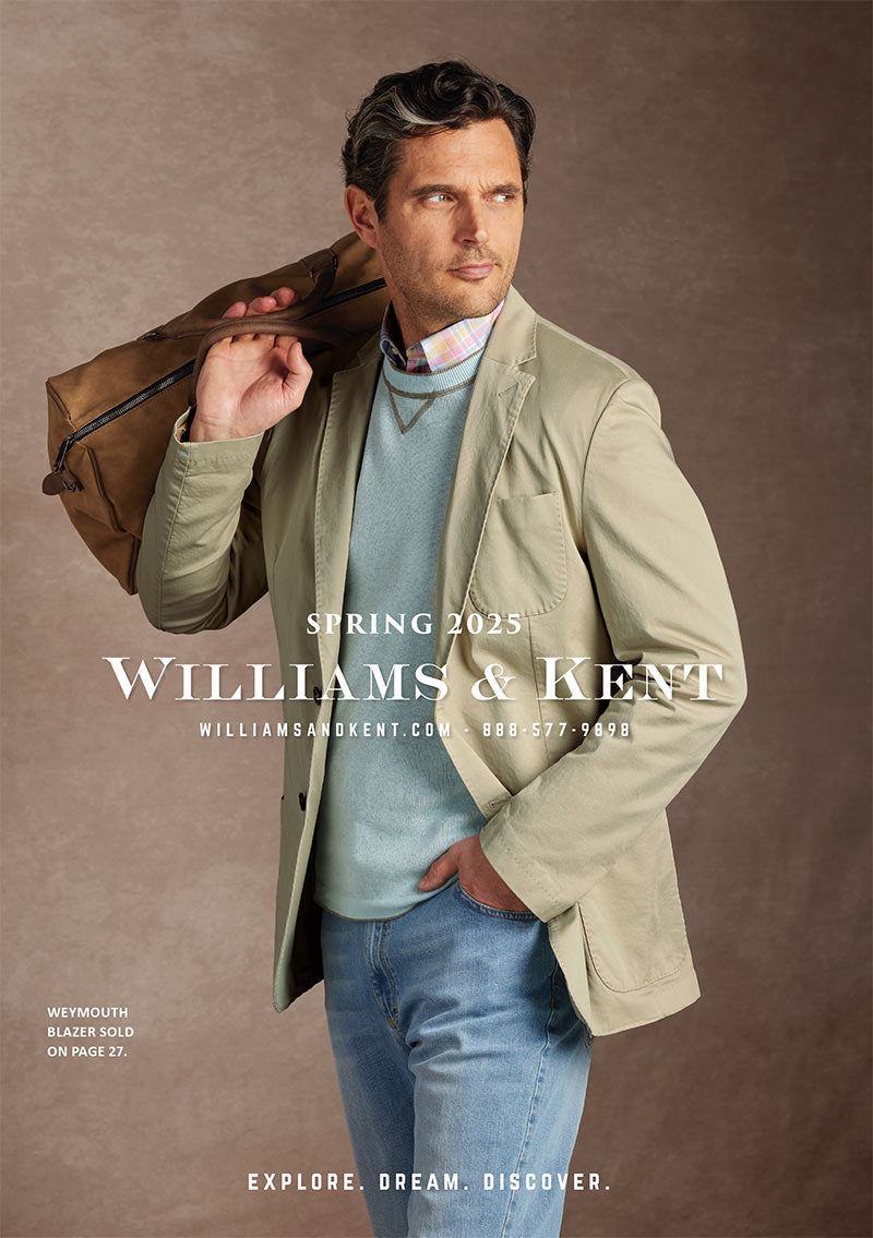 Williams & Kent Men's Clothing | Explore, Dream, Discover